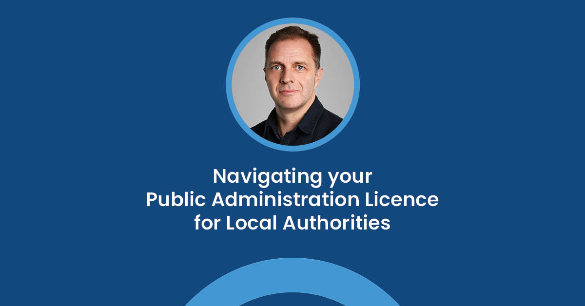 Public Administration Licence for Local Authorities: Essential FAQs Public Administration Licence for Local Authorities: Essential FAQs